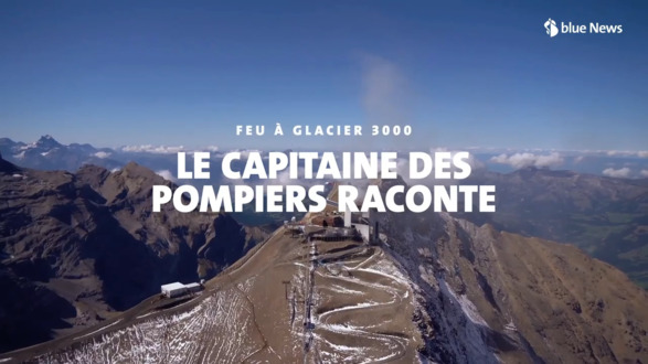 Feu à Glacier 3000. «Cet incendie va rester très longtemps dans nos têtes».